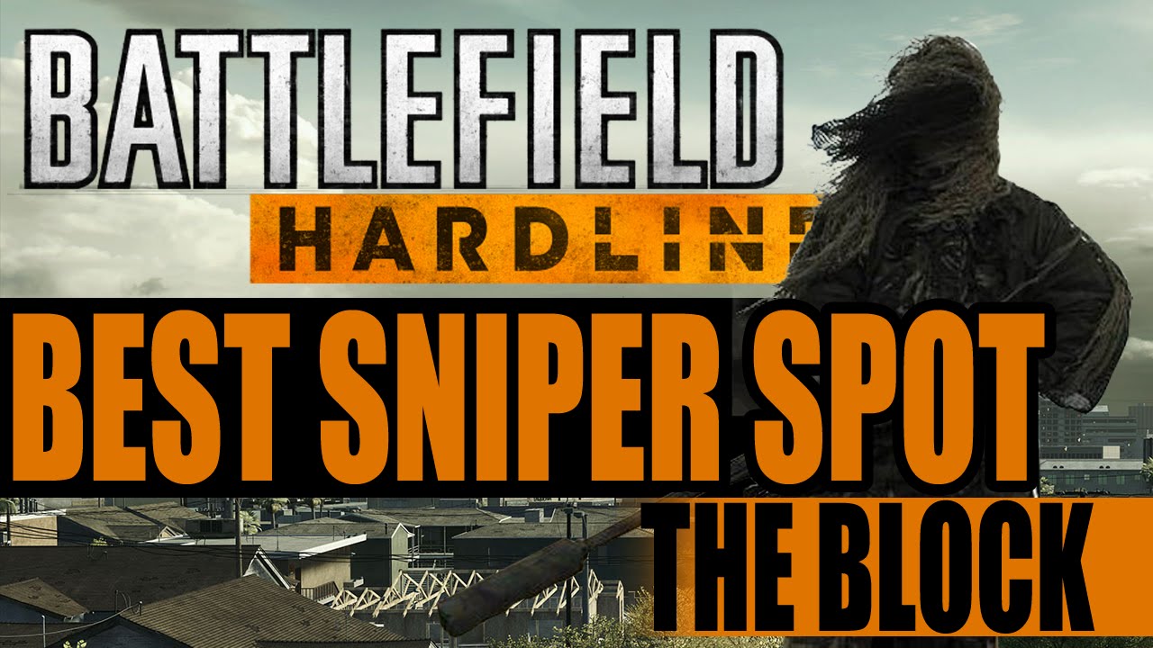 Best Sniper Spot on The Block - Battlefield Hardline - YouTube