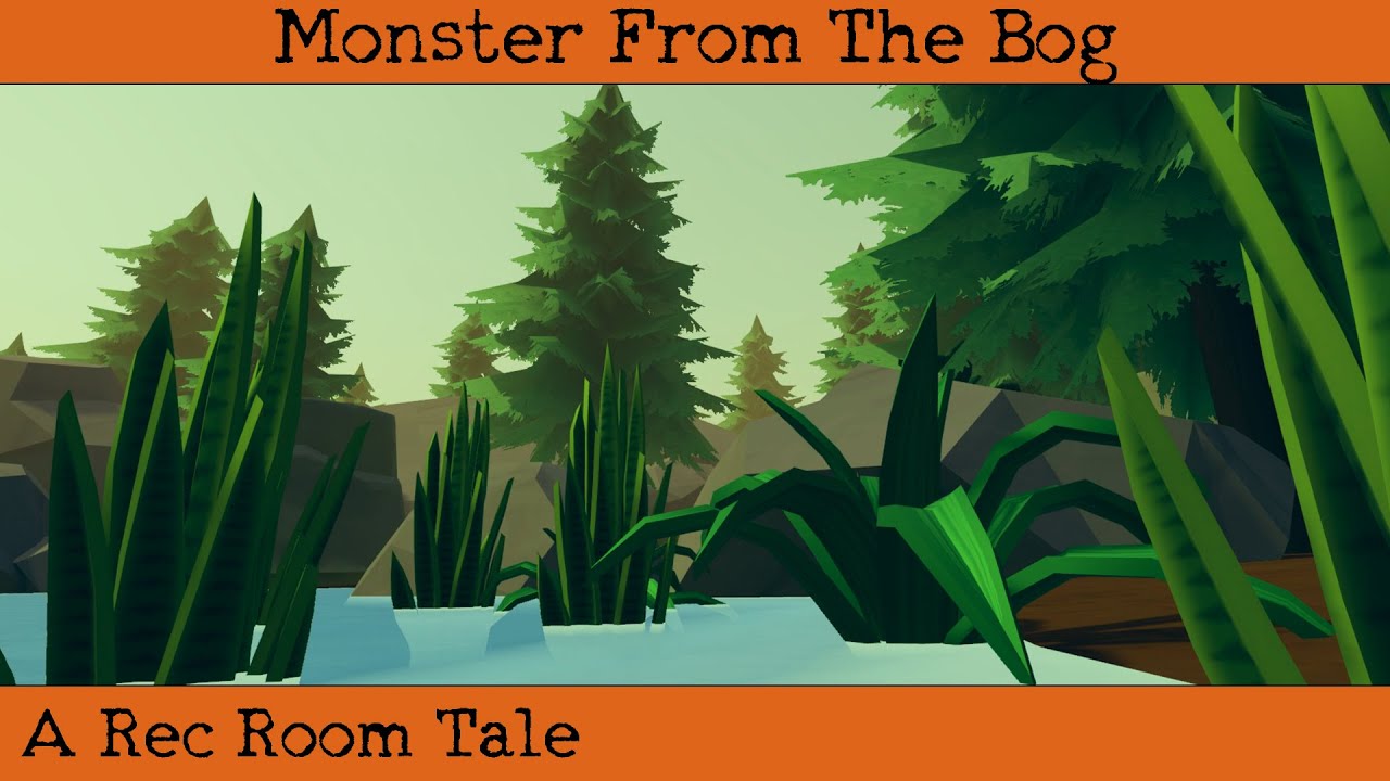 Monster From The Bog - A Rec Room Tale - YouTube
