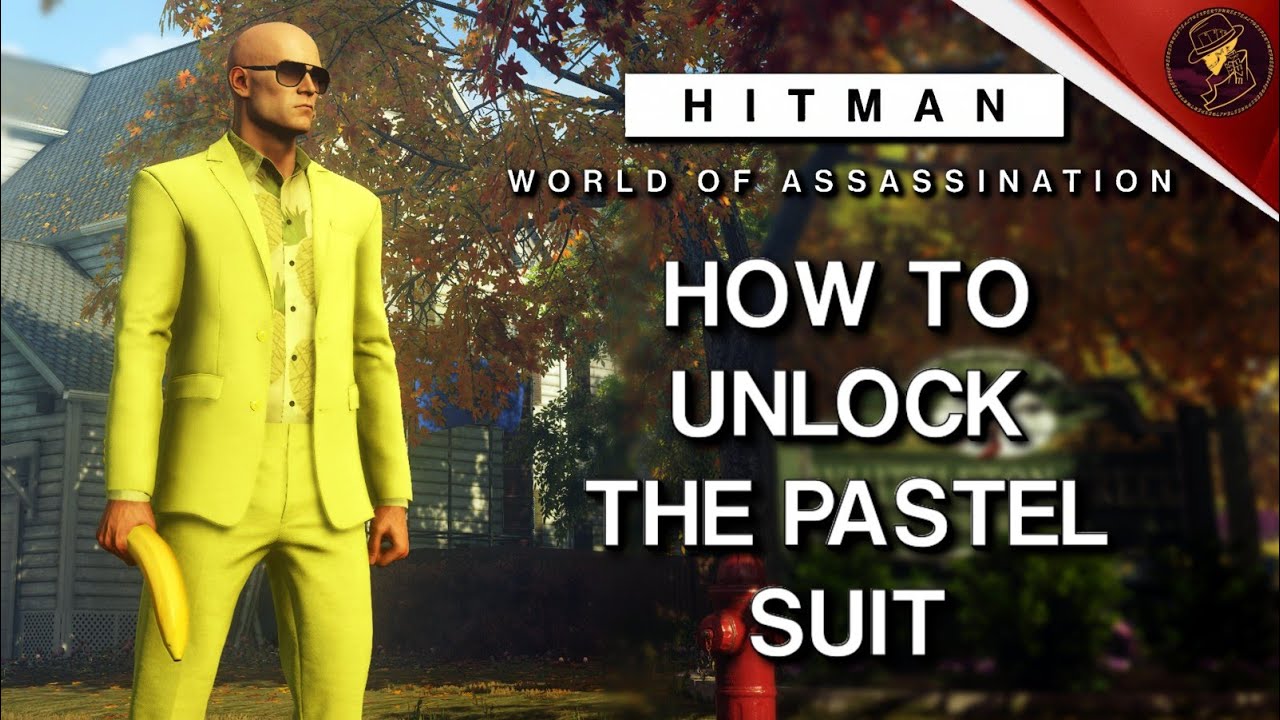 HITMAN WoA | How To Unlock The Pastel Suit | Banana Blazer Challenge ...