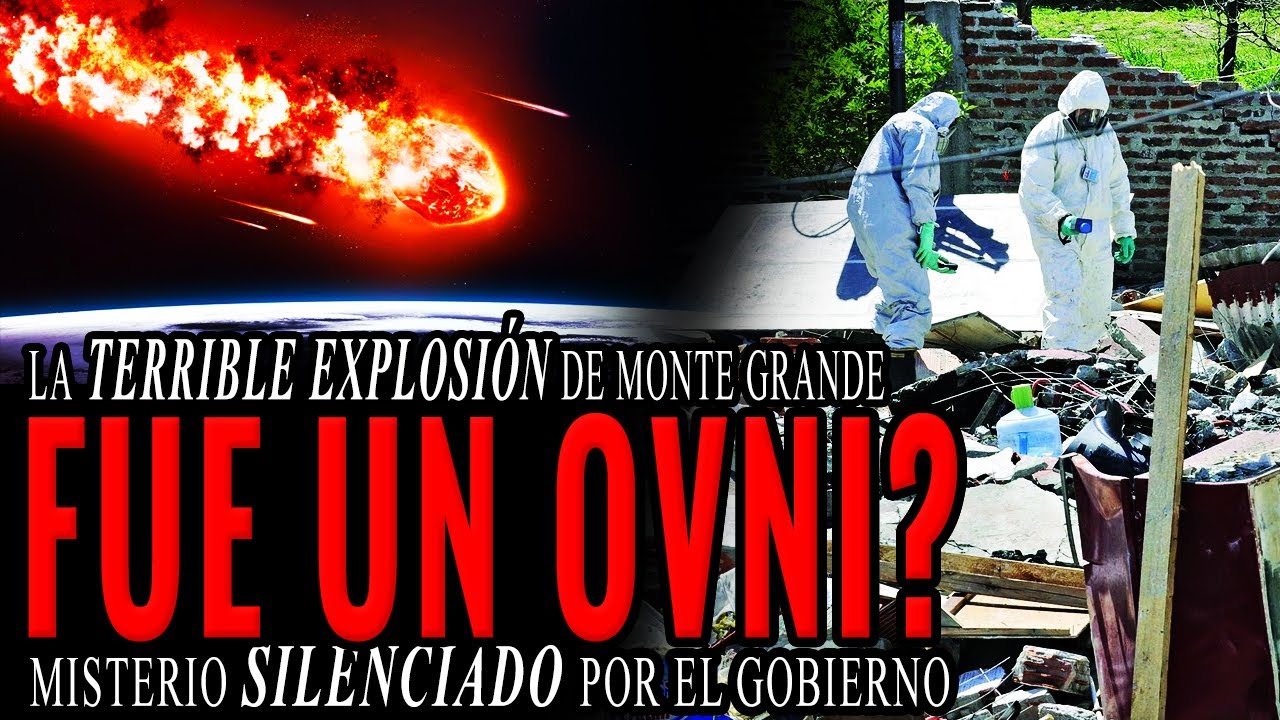 El ROSWELL Argentino | Misteriosa explosion en Monte Grande ¿FUE UN ...