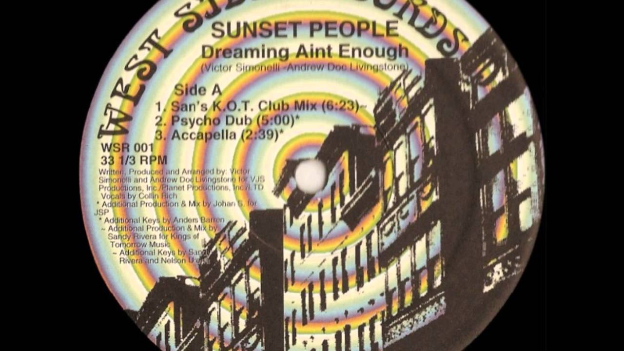 Sunset People - Dreaming Ain't Enough (San's K.O.T. Club Mix) - YouTube