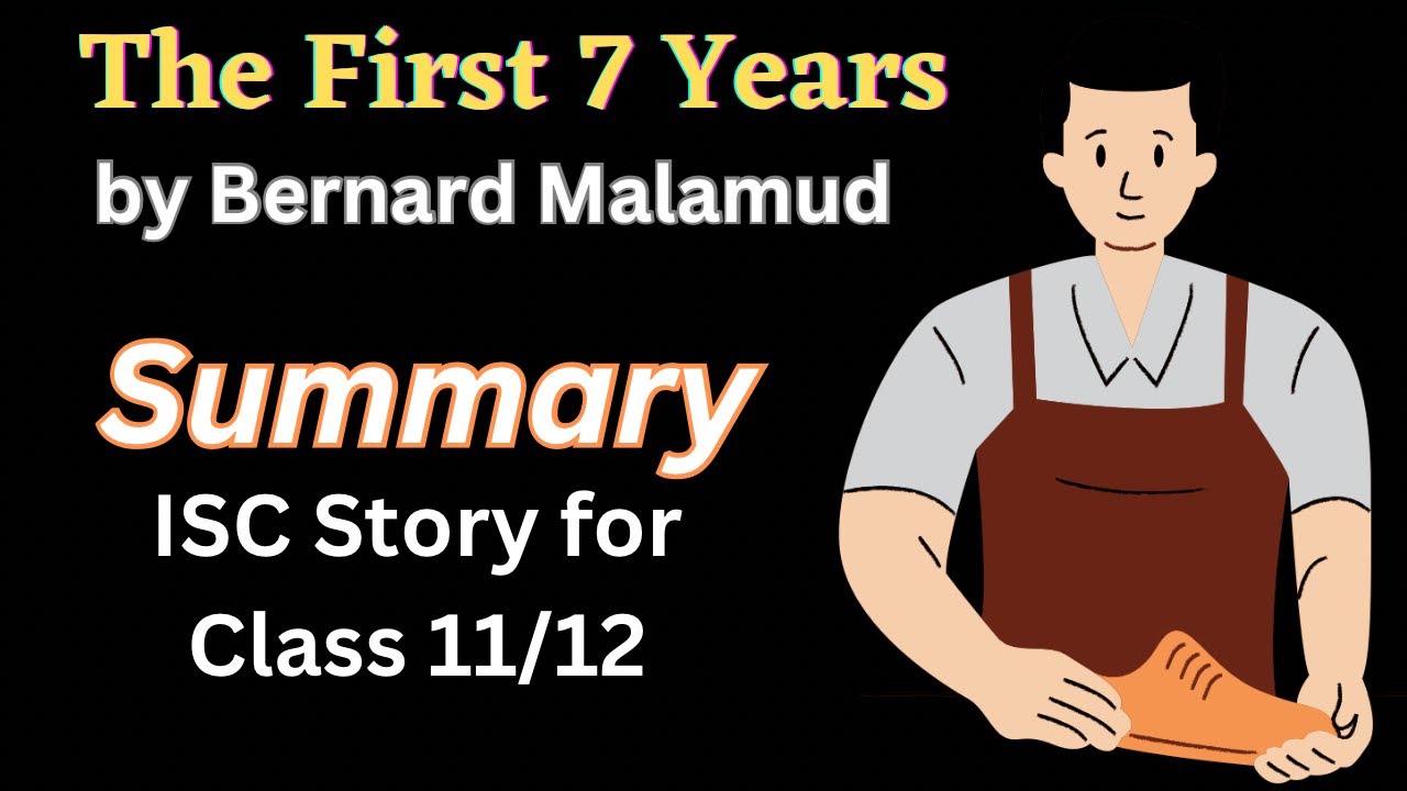 The First Seven Years - Story for Class 11/12 - YouTube