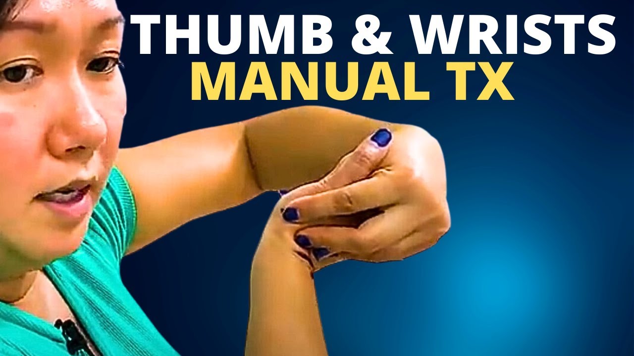 Manual Treatments For The Thumb & Radial Wrist - YouTube