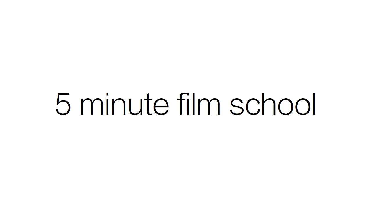 Five Minute Film School Movie Making For The Rest Of Us YouTube five-minute-film-school-movie-making-for-the-rest-of-us-youtube