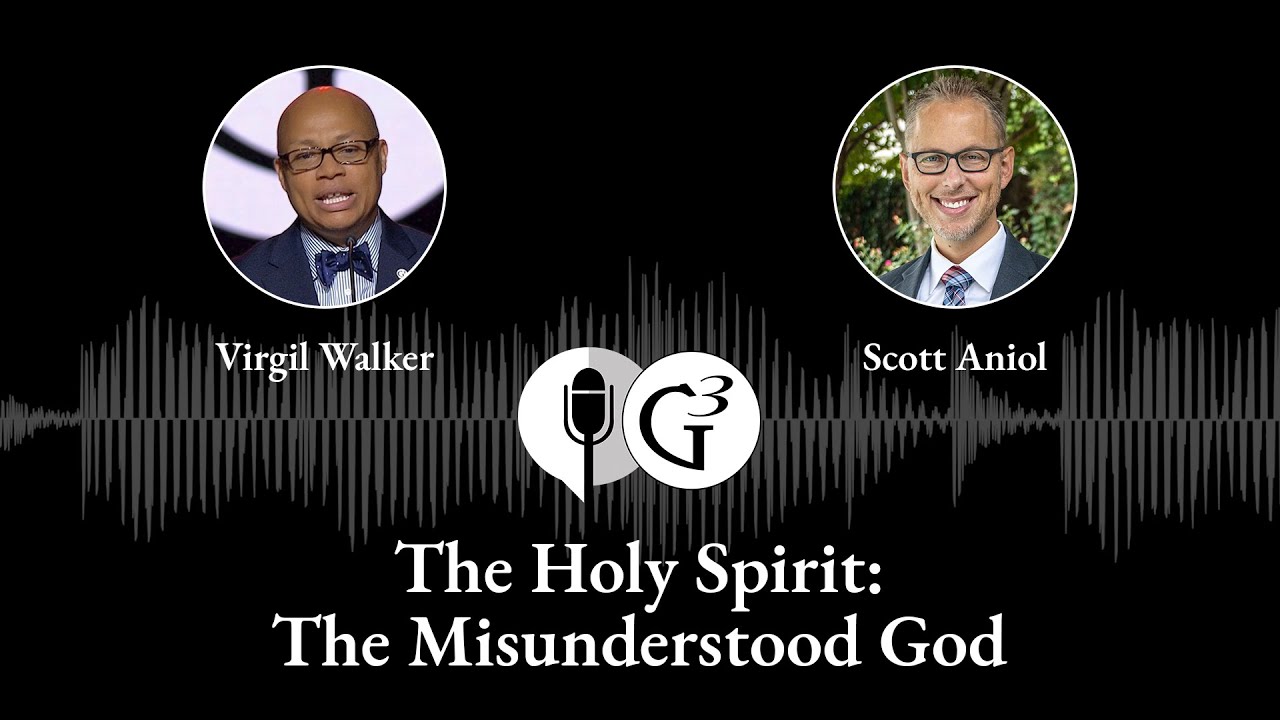 The Holy Spirit: The Misunderstood God | G3 Podcast, Ep. 99 - YouTube
