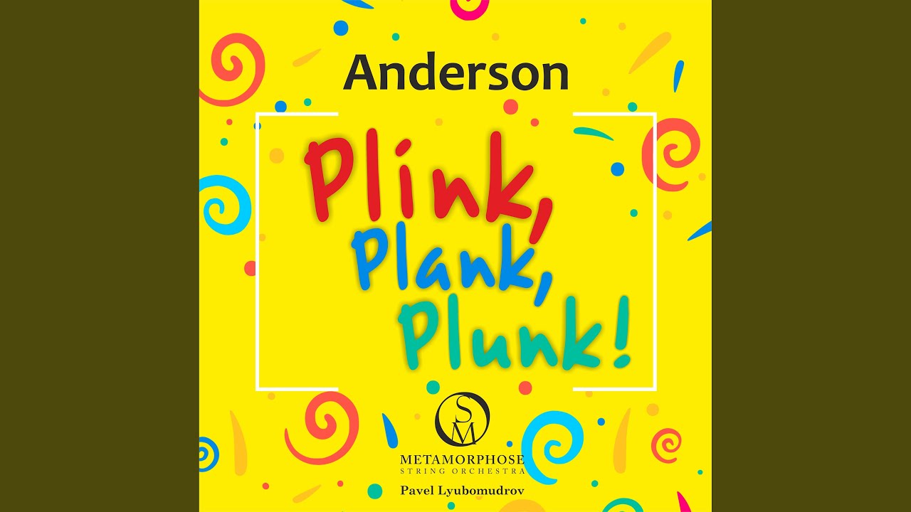 Plink, Plank, Plunk! - YouTube