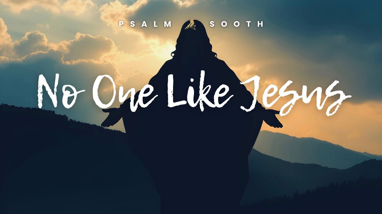 Psalm Sooth - “No One Like Jesus” - YouTube