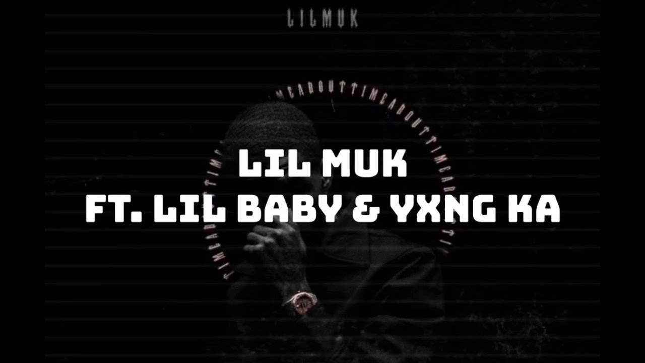Lil Muk Ft. Lil Baby & Yxng Ka - Living Life (Lyrics) - YouTube