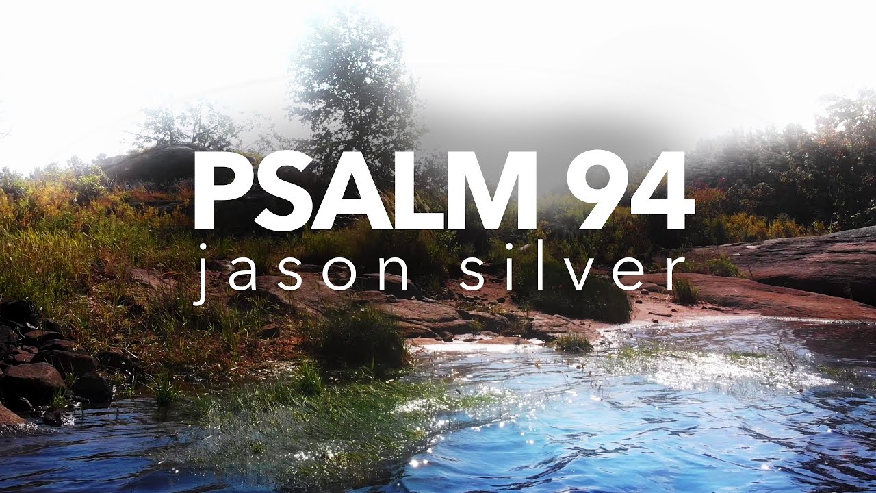 🎤 Psalm 94 Song - God of Vengeance - Scripture Song - YouTube