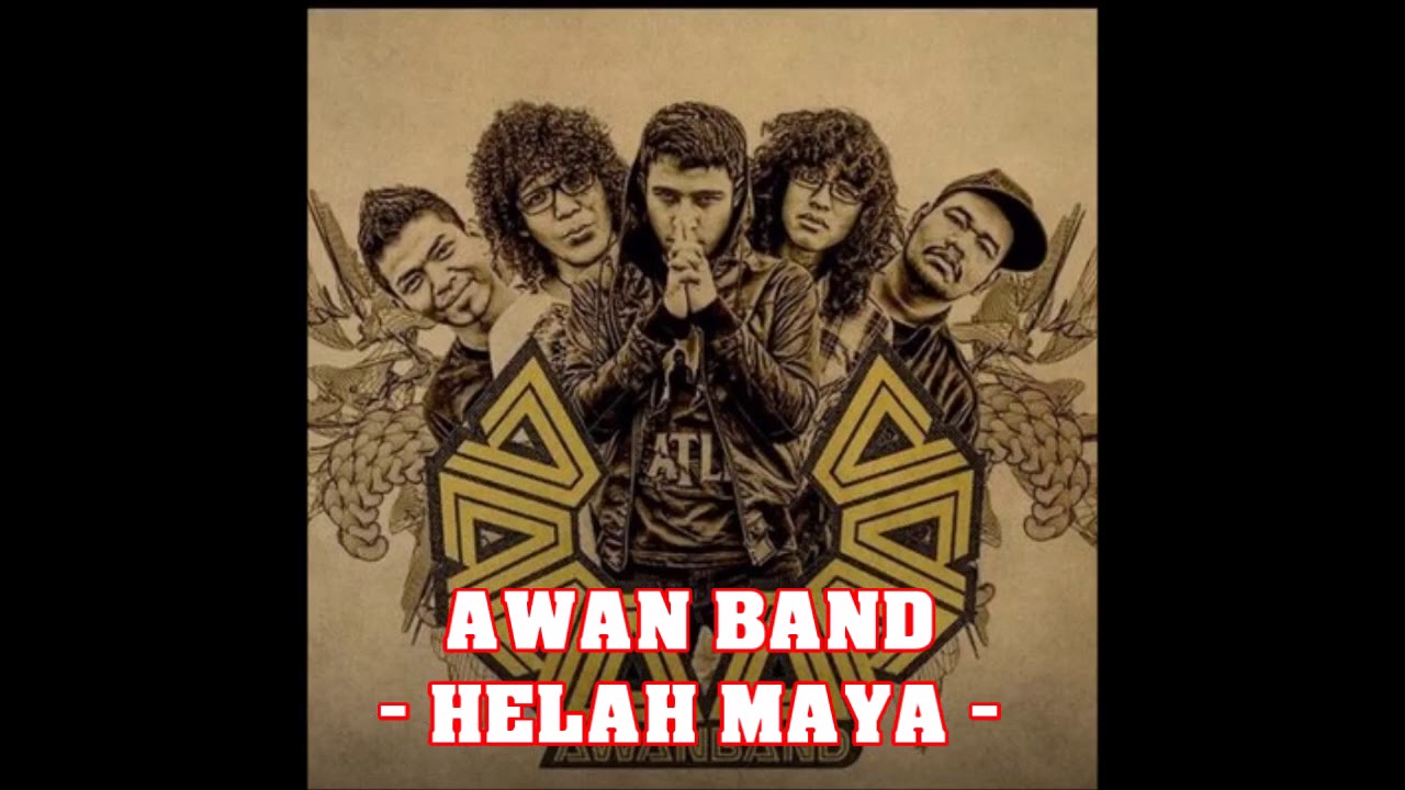 Awan Band - Helah Maya Lyric Video Chords - Chordify