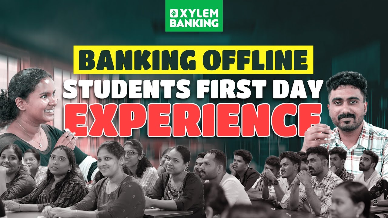 Banking Offline Students First Day Experience | Students Review | Xylem ...