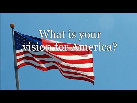 What is your vision for America? - YouTube