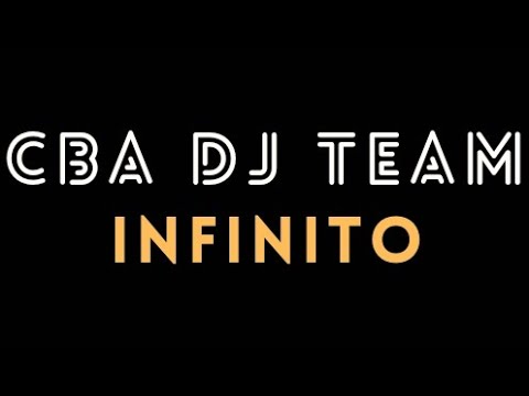 CBA DJ TEAM - INFINITO - YouTube