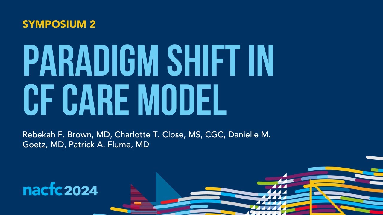 NACFC 2024 | S02: Paradigm Shift in Cystic Fibrosis Care Model - YouTube
