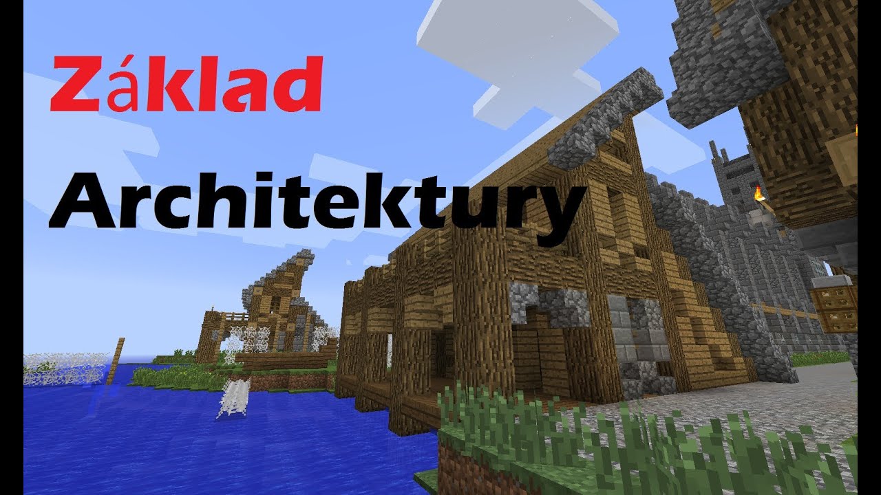 Minecraft - Základ Architektury CZ/HD - YouTube