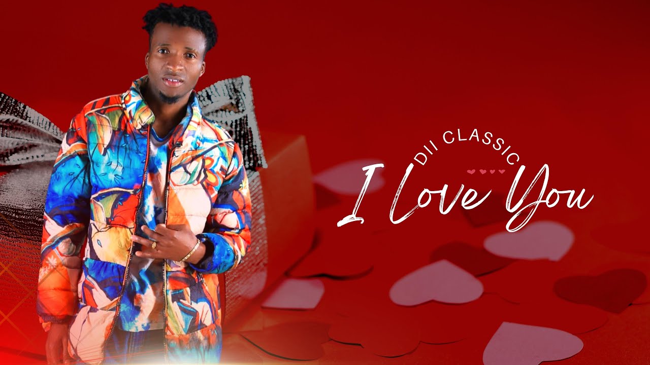 Dii Classic - I Love You (Official Video Lyrics) - YouTube