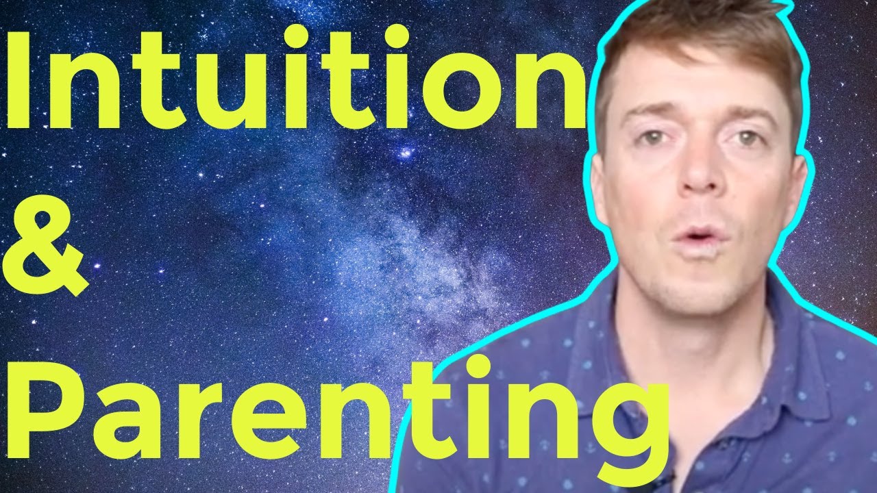 Intuition Parents Guide | Intuition and Equilibrium | Parenting Tips ...