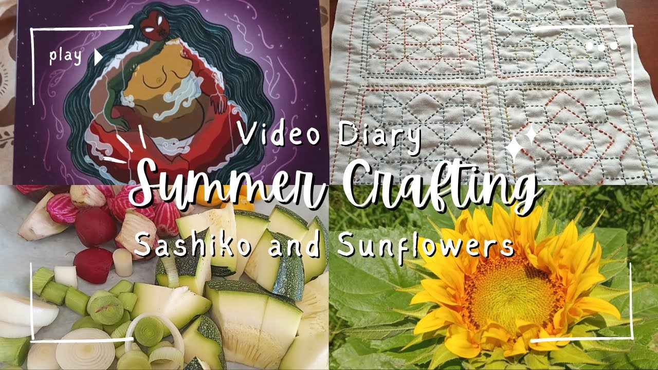 Video Diary: Summer Crafting in New Zealand: Sashiko and Sunflowers ...