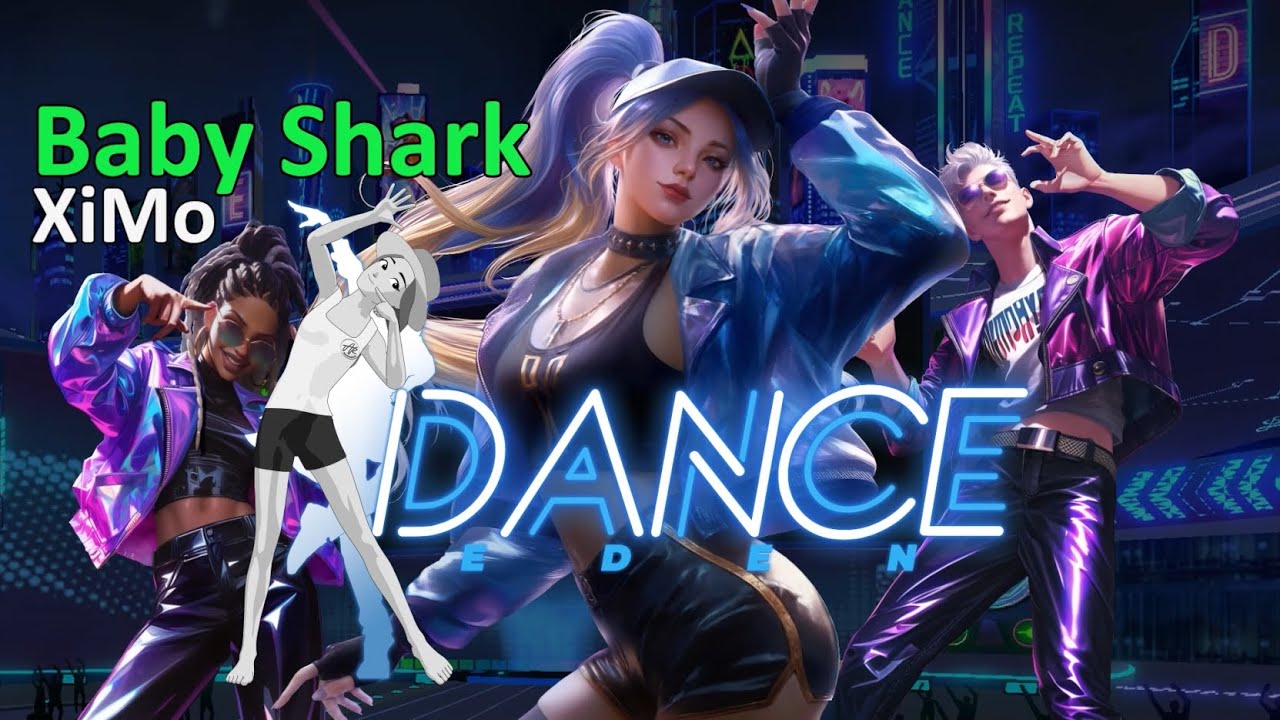 Dance Eden - Baby Shark- XiMo - YouTube