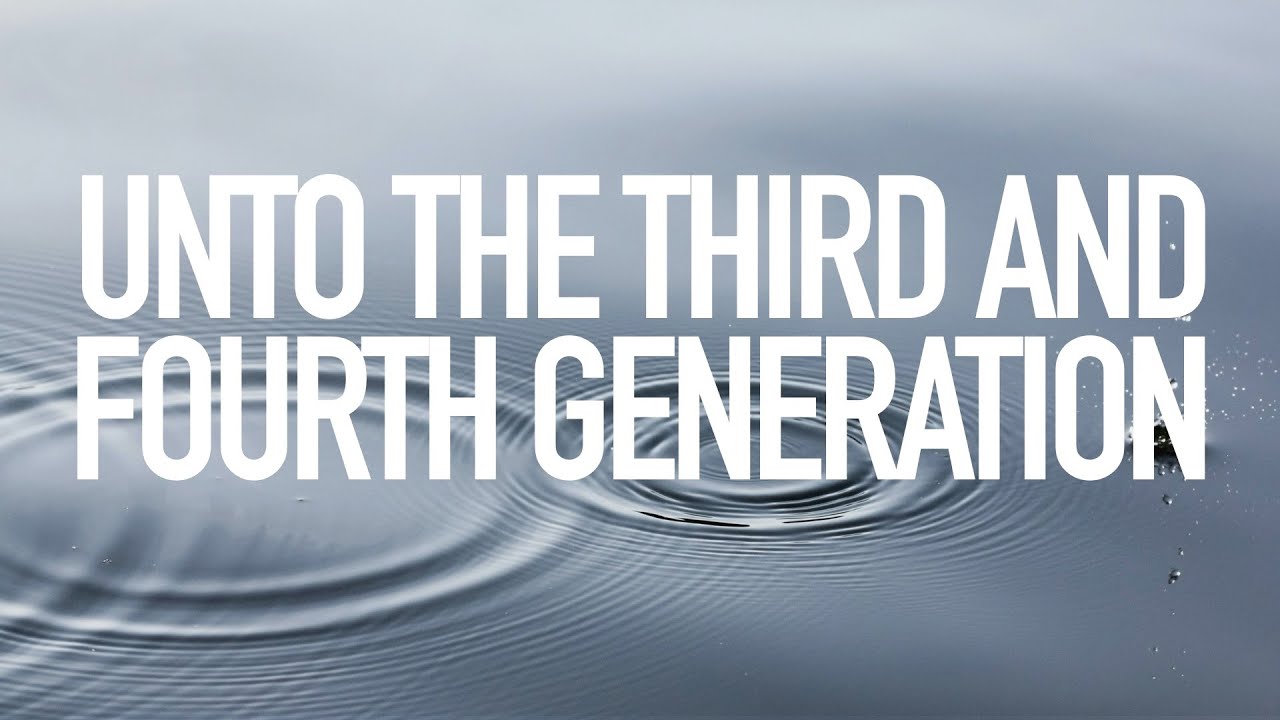 Unto The Third And Fourth Generation || May. 4th, 2025 Sunday P.M ...