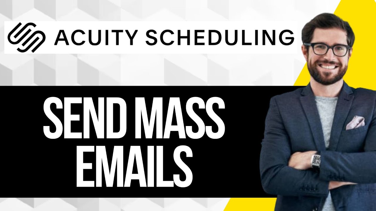 How to Send Mass Emails on Acuity Scheduling - YouTube