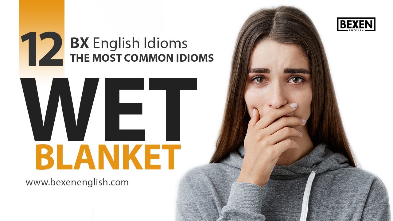 Wet Blanket - English idiom ep.12 - YouTube