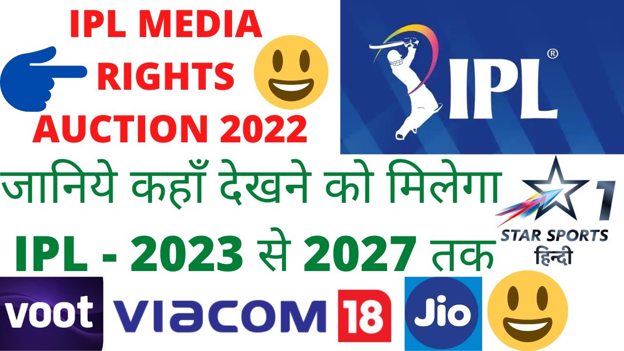 IPL Media Rights Auction Result 2022|IPL 2023-27 to Broadcast on Disney ...