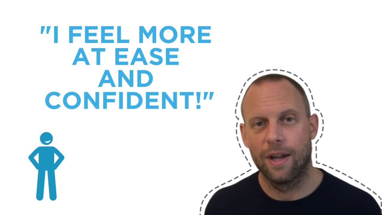 I Feel More At Ease And Confident-Testimonial | Social Anxiety ...