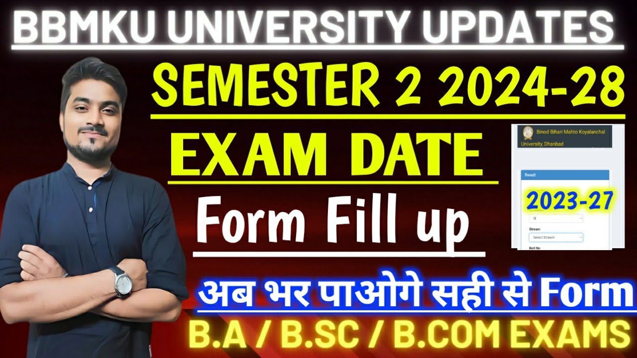 SEMESTER 2 Exam Date & Form Fill Up Date Extended BBMKU FYUGP 2024-28 ...