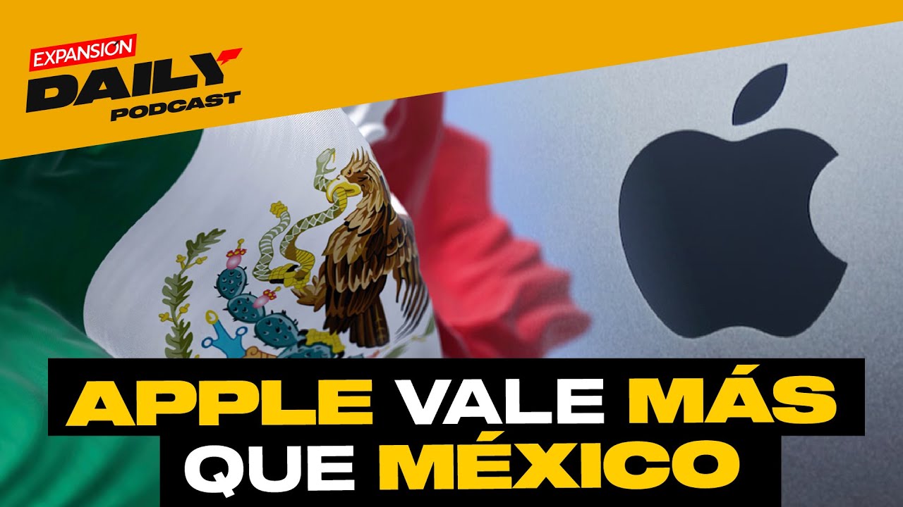 El VALOR de APPLE es más ALTO que el PIB de MÉXICO | EXPANSIÓN DAILY ...