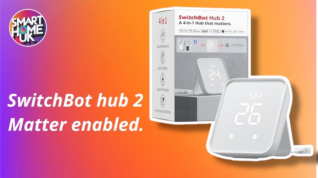 SwitchBot Hub 2 Matter enabled for Apple Home Kit - YouTube