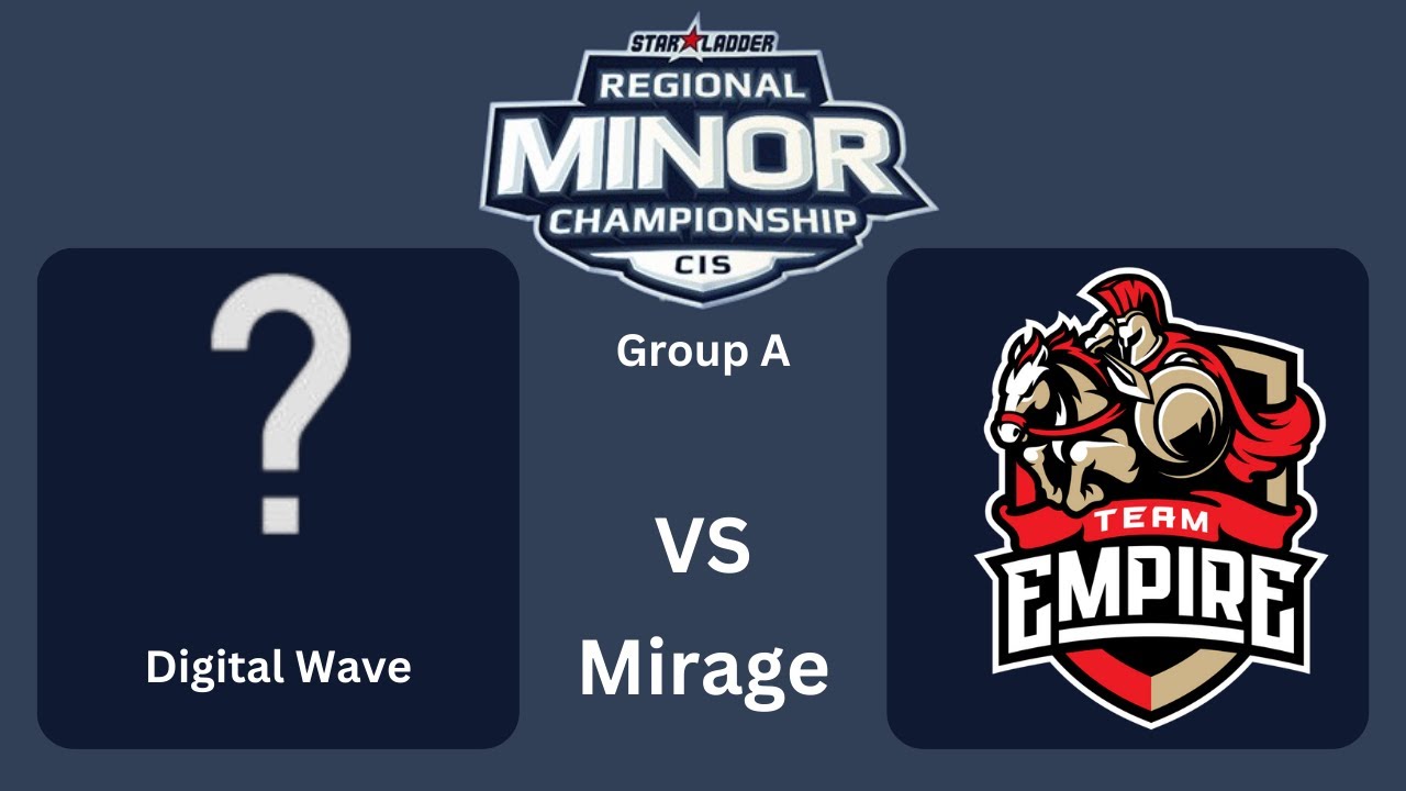 CIS Minor (Cologne 2016) - Digital Wave vs Empire (Group A) [Mirage ...