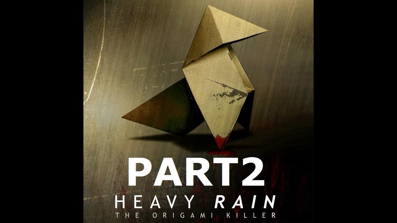 【PS3】 Heavy Rainを実況 - part2 【Who is the Origami Killer?】 - YouTube