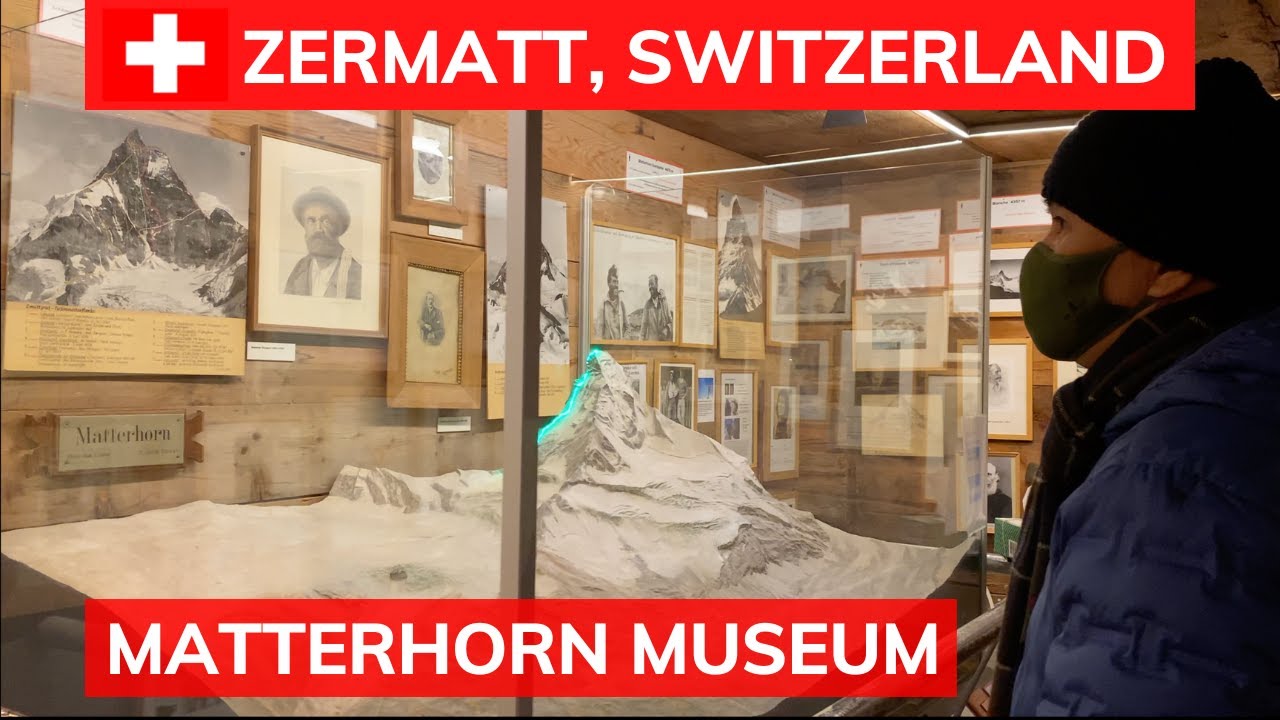 MATTERHORN MUSEUM, ZERMATT, SWITZERLAND | CHRISTMAS IN ZERMATT ...