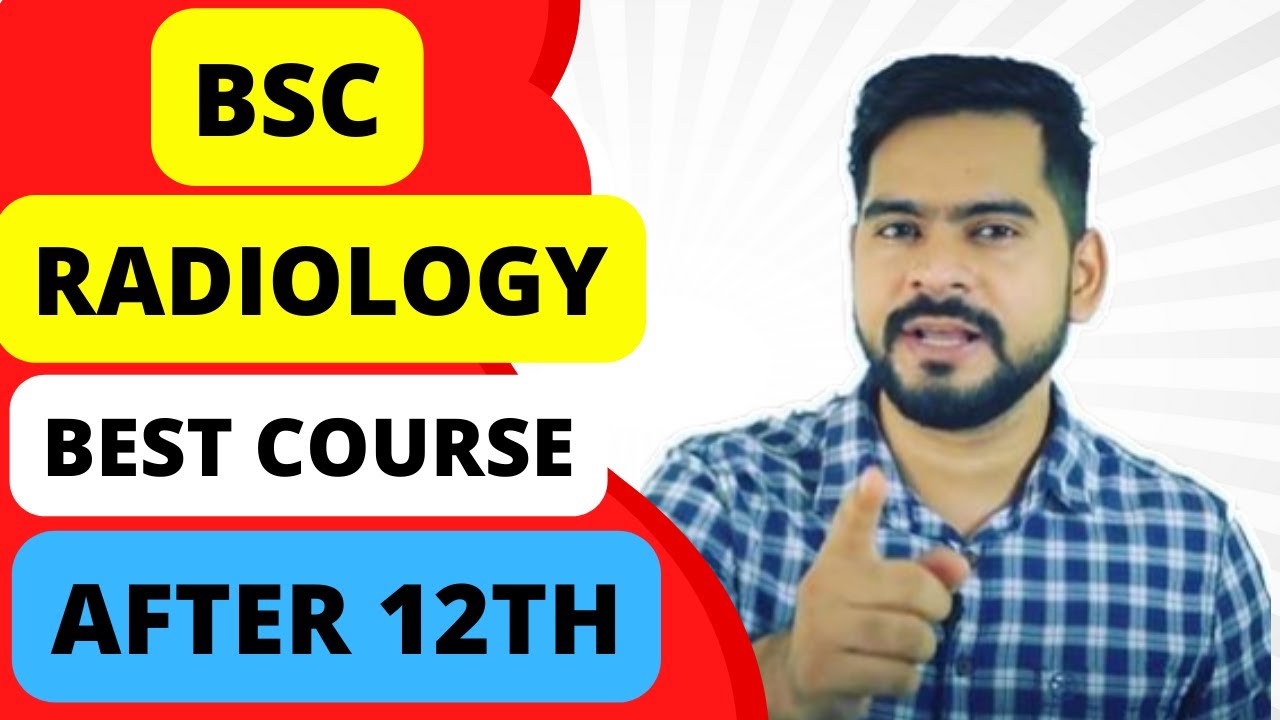 BSC RADIOLOGY- Best Course After 12th || Sachin Sir Physics - YouTube
