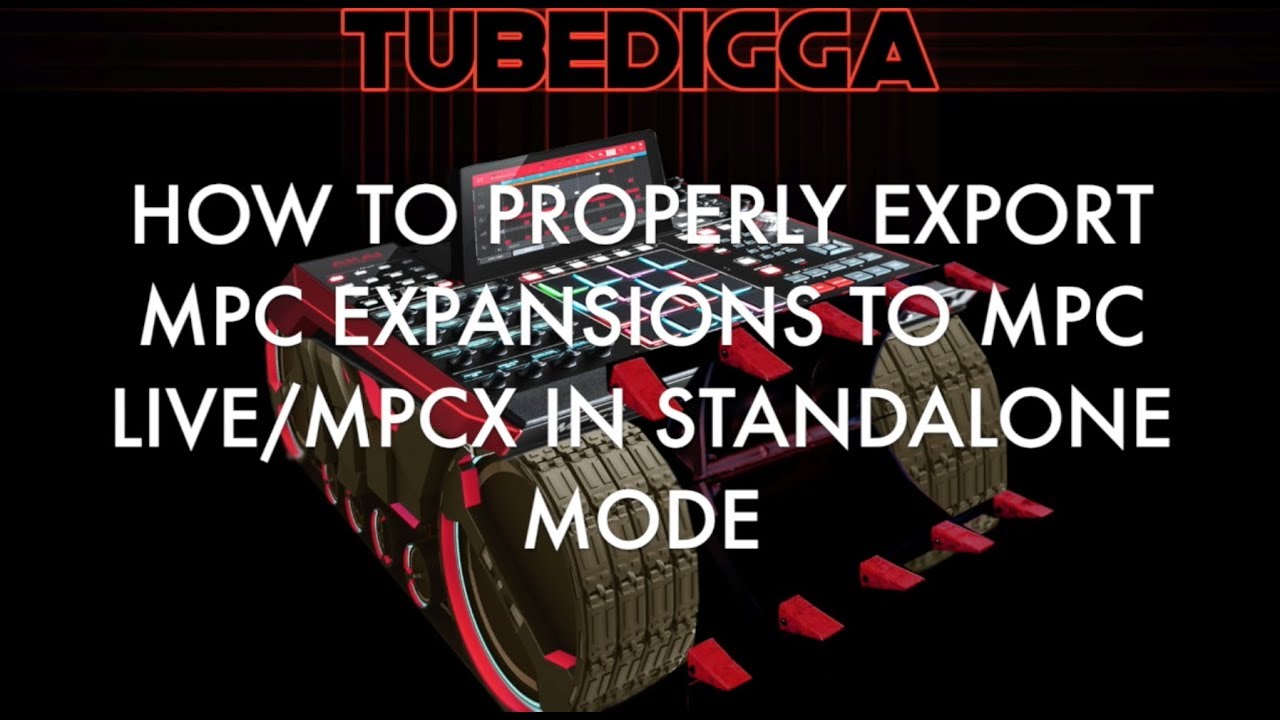 HOW TO PROPERLY EXPORT MPC EXPANSIONS TO MPC LIVE:MPCX IN STANDALONE ...