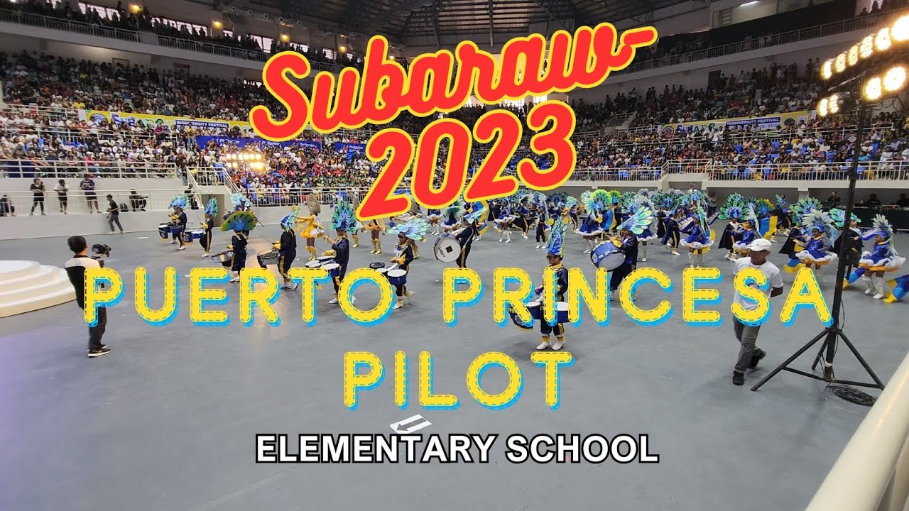 Subaraw Festival 2023: Puerto Princesa Pilot Elementary School - YouTube