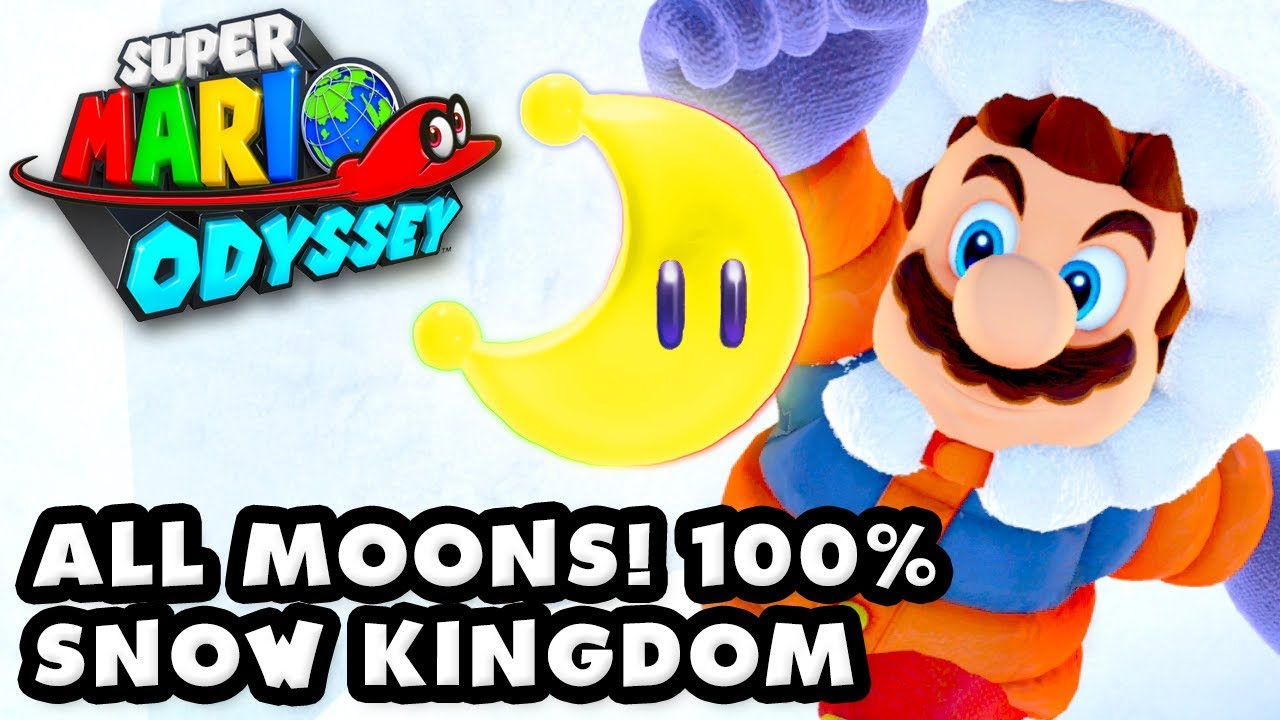 Super Mario Odyssey - ALL MOONS - Snow Kingdom 100%! - YouTube