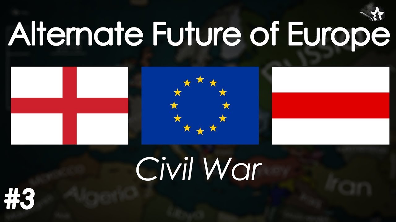 Alternate Future of Europe | Civil War | Episode 3 - YouTube