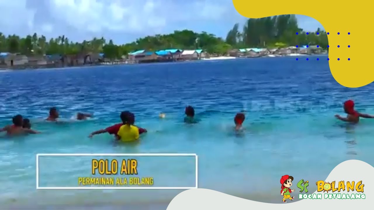 Permainan Polo Air Ala Bolang | BOCAH PETUALANG (29/07/22) - YouTube
