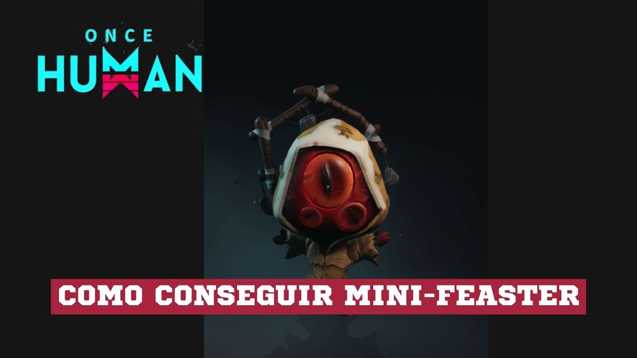 ONCE HUMAN COMO CONSEGUIR O MINI FEASTER #oncehuman #deviation # ...