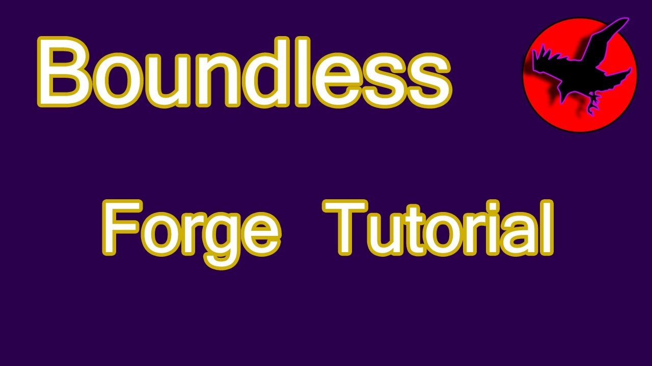 Forge Tutorial - Boundless - YouTube