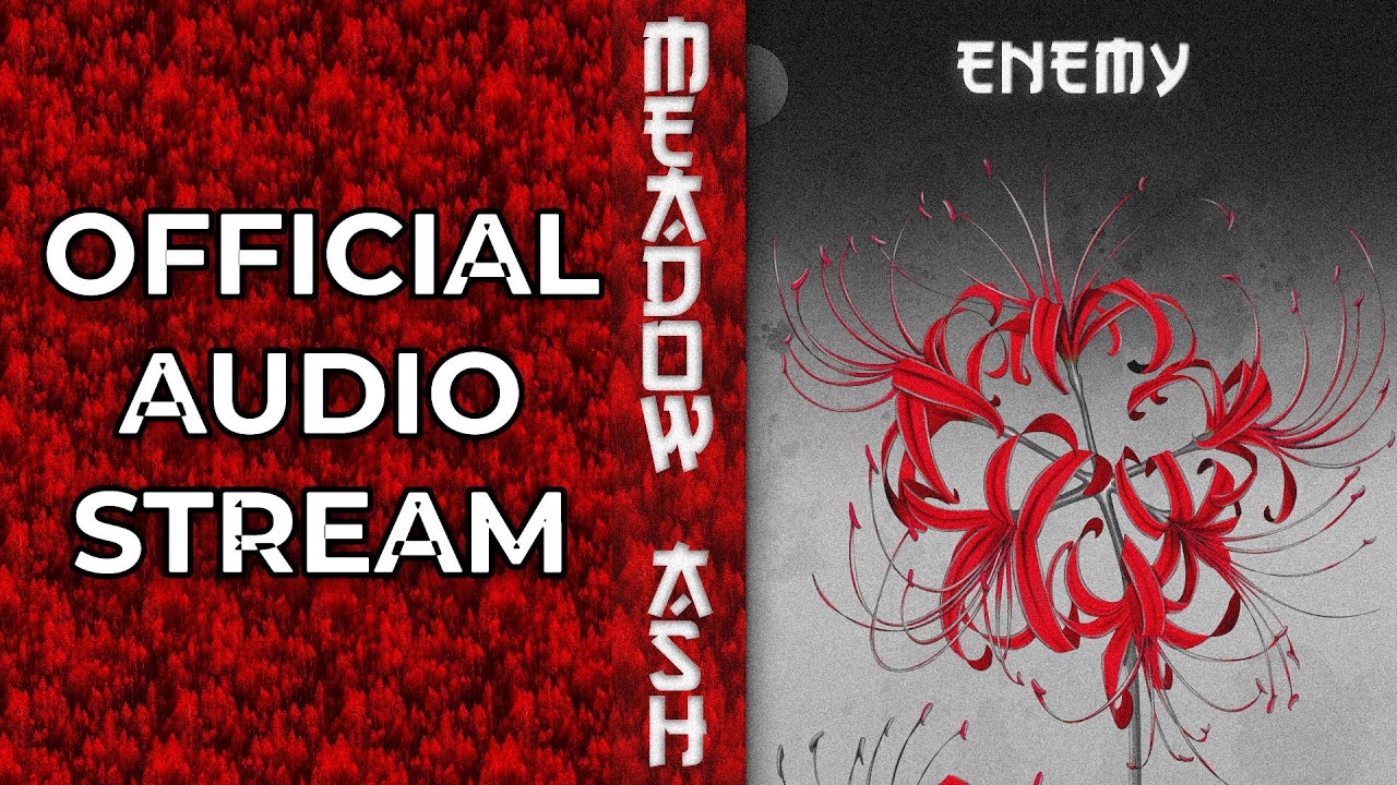 Meadow Ash - Enemy (Official Audio Stream) - YouTube