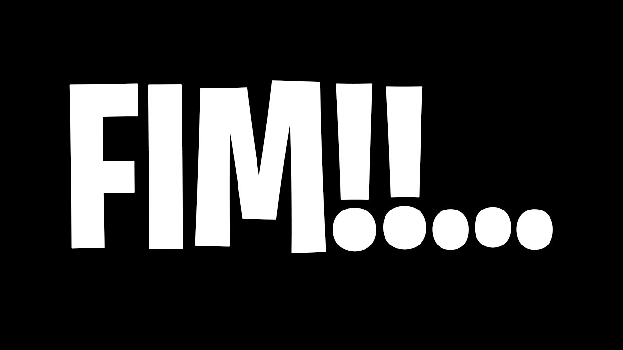 FIM! ENTENDA O PORQUE... - YouTube