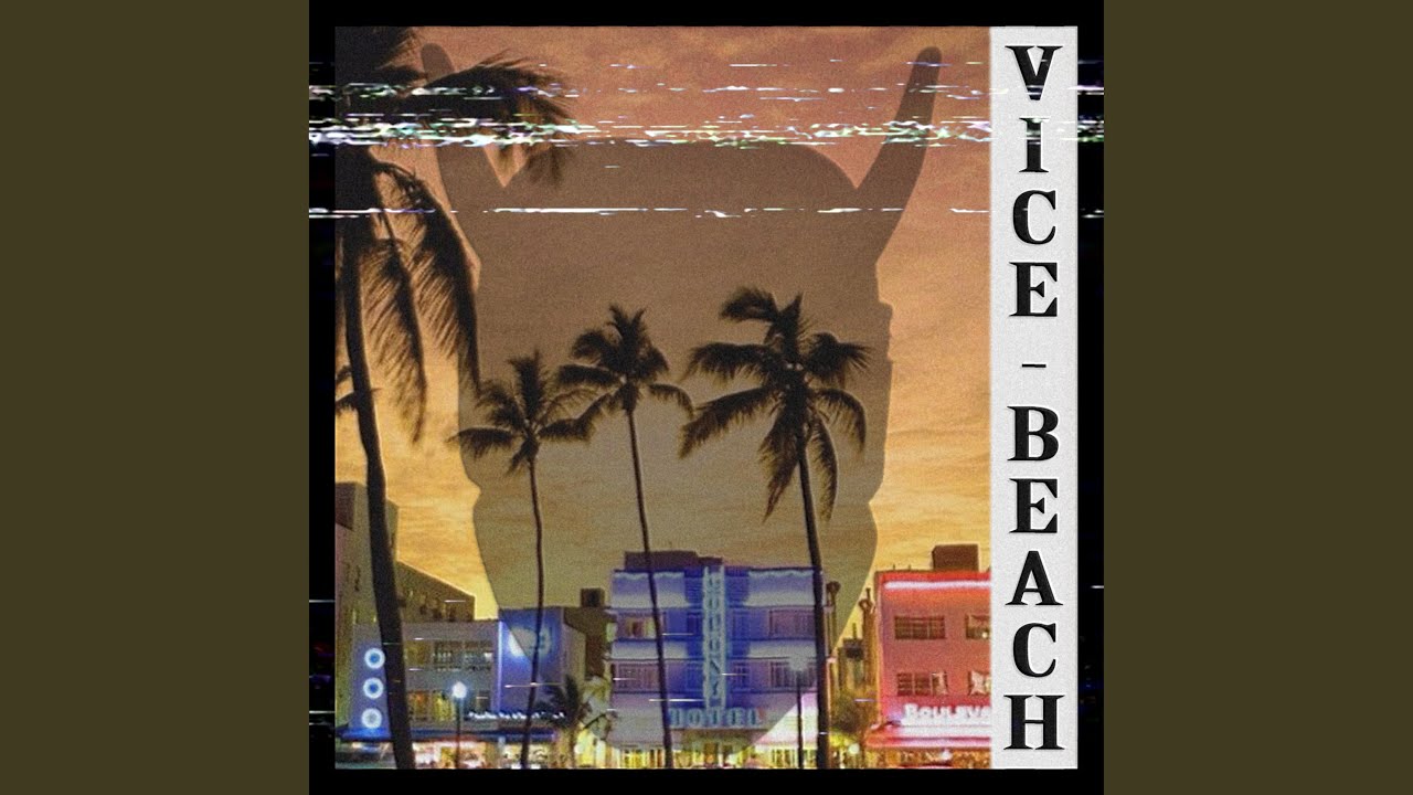 Vice Beach - YouTube