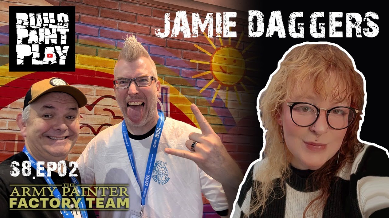 Build Paint Play – S8Ep02 – Jamie Daggers! - YouTube