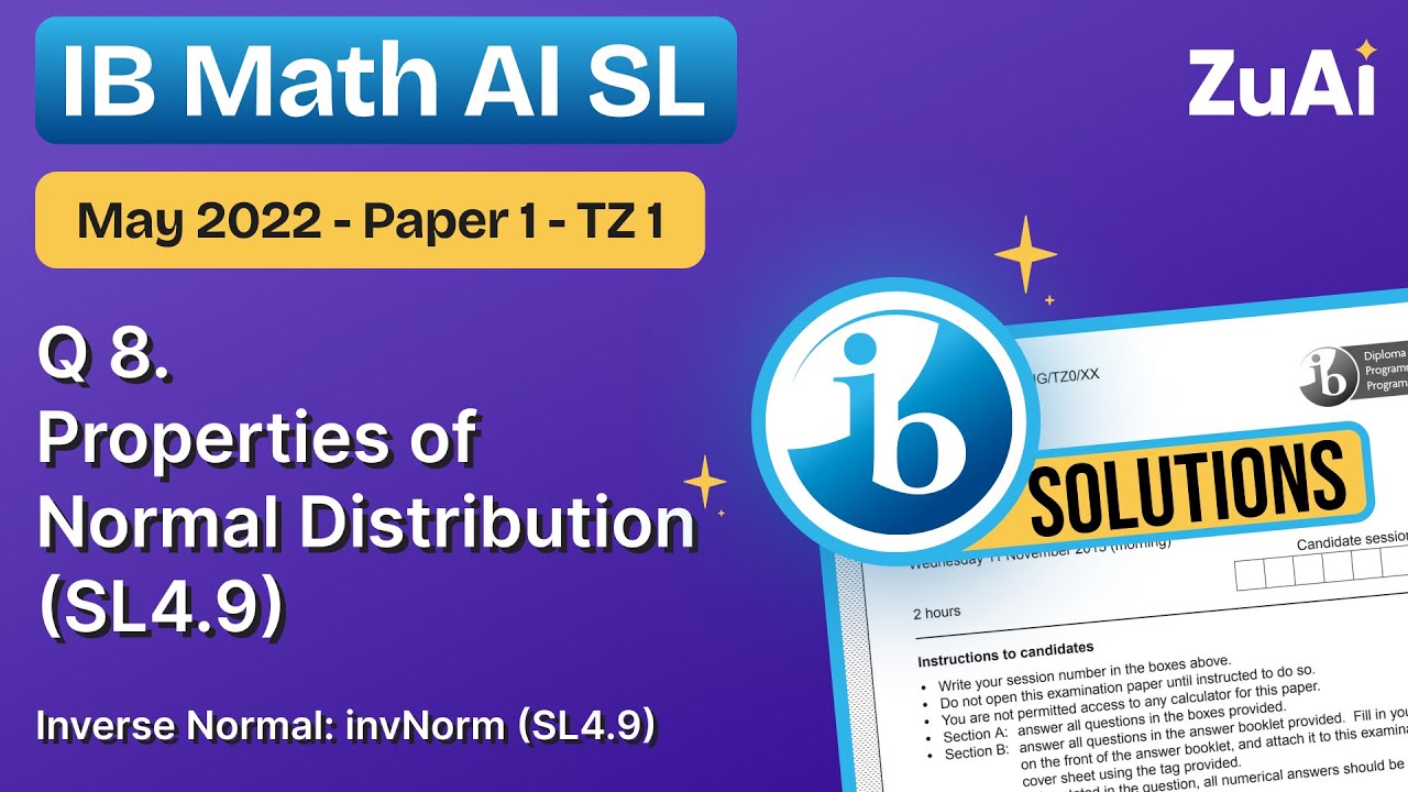 Q8 Properties of Normal Distribution (SL4.9) May 2022 - Paper 1 - TZ1 ...