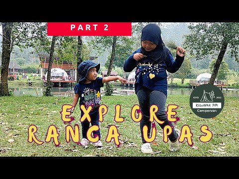 RANCA UPAS CIWIDEY | CAMPING KELUARGA || BANDUNG || CAMPERVAN || PART 2 ...