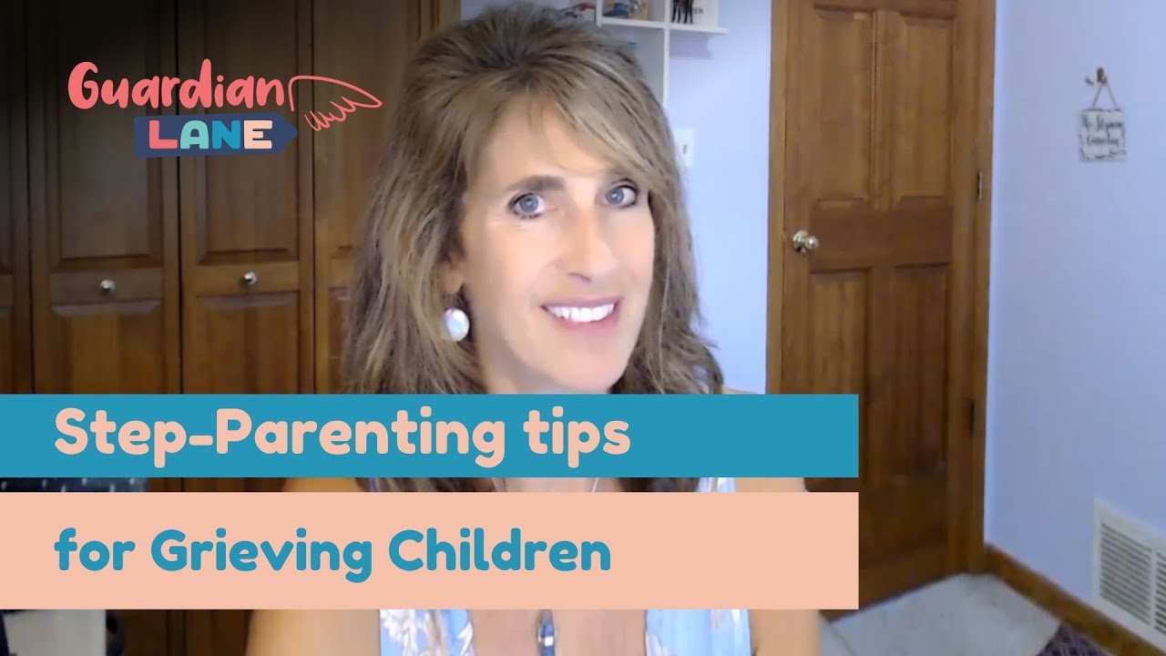 Step-Parenting Tips for Grieving Children - YouTube