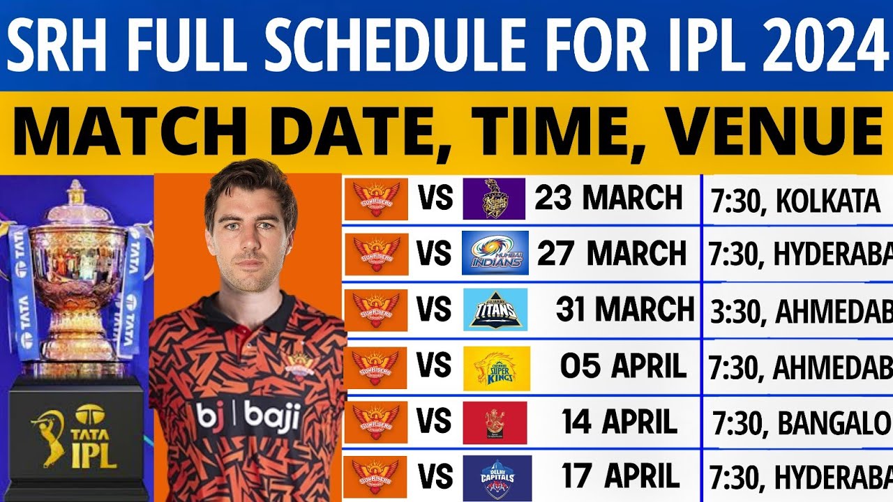 IPL 2024 - Sunrisers Hyderabad Match Schedule | SRH Match Schedule 2024 ...